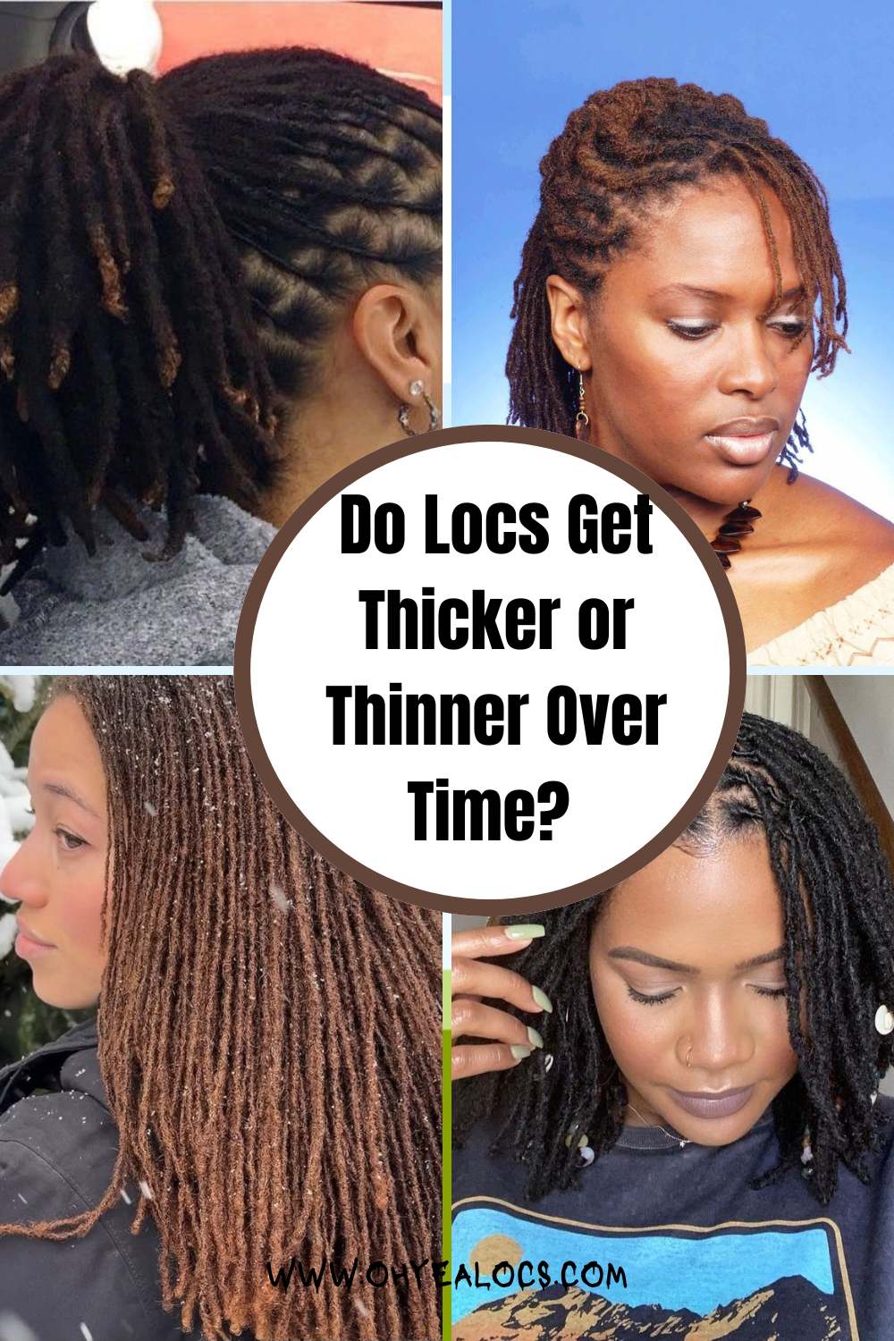 Do Locs Get Thicker or Thinner Over Time? (Explained Simply)